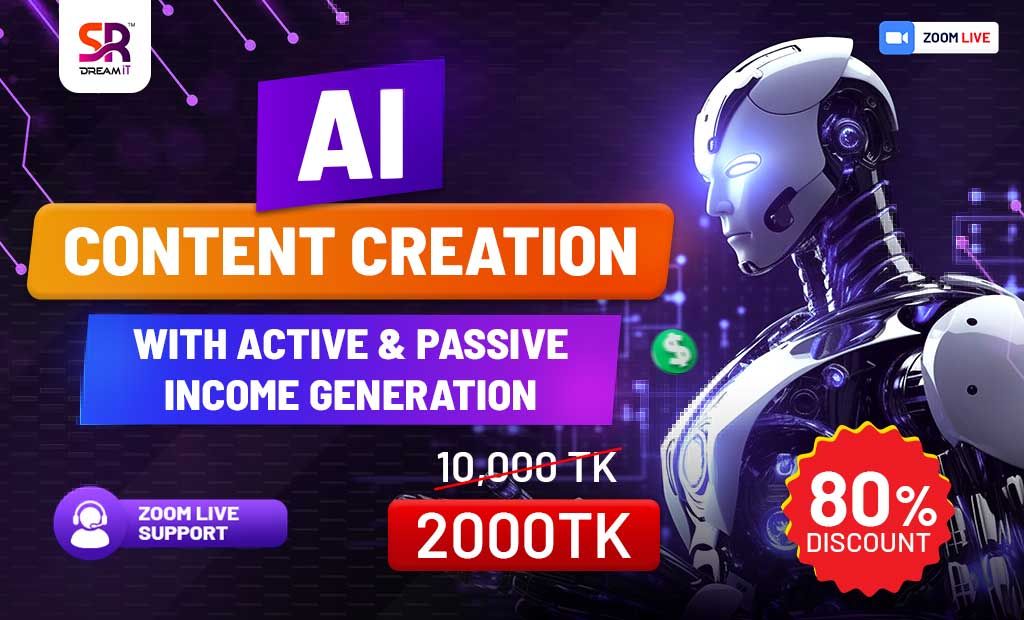 AI Content Creation with Active and Passive Income Generation - SR DREAM IT